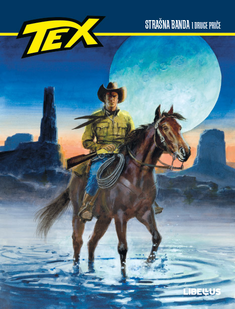 LIBELLUS Strašna banda i druge priče Tex Willer kolor specijal, 20. knjiga